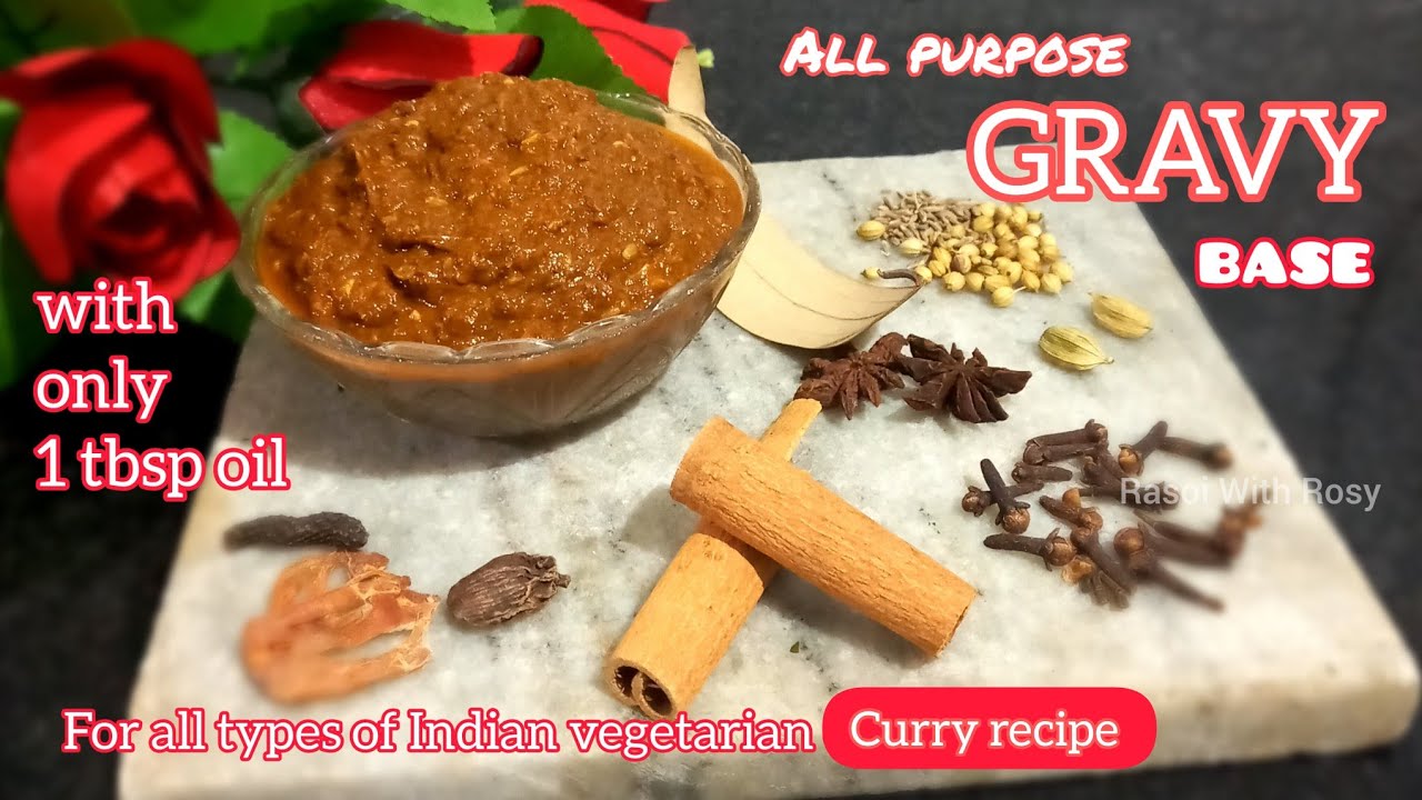 One GRAVY base for all types of Indian curry Make it once and be ...