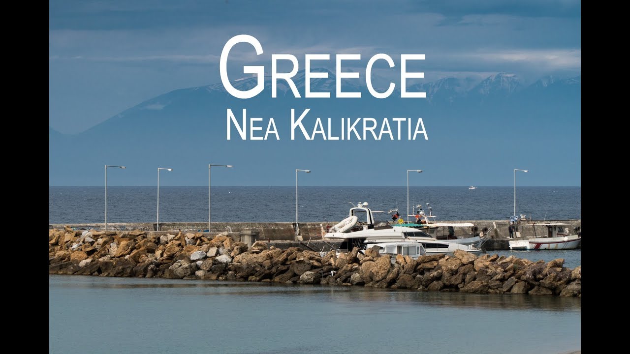 Nea Kalikratia Greece - YouTube