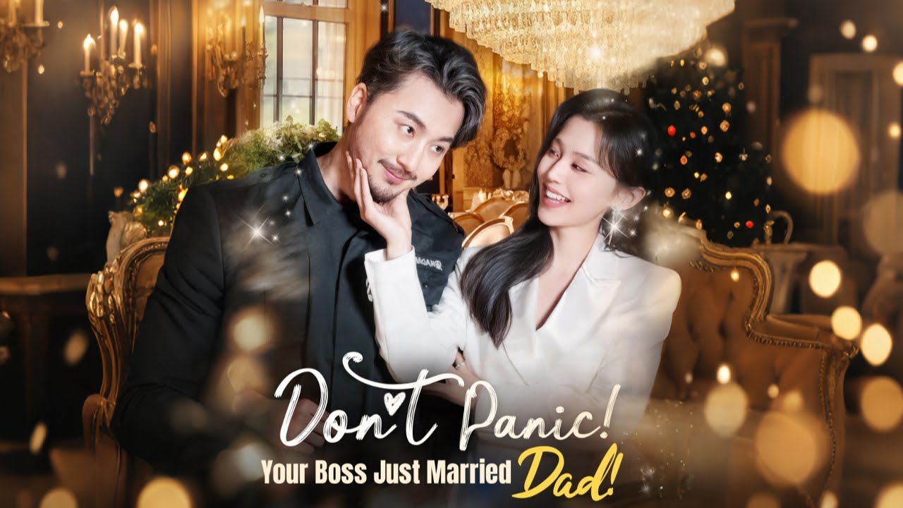 Dubbed Don't Panic! Your Boss Just Married Dad! - YouTube
