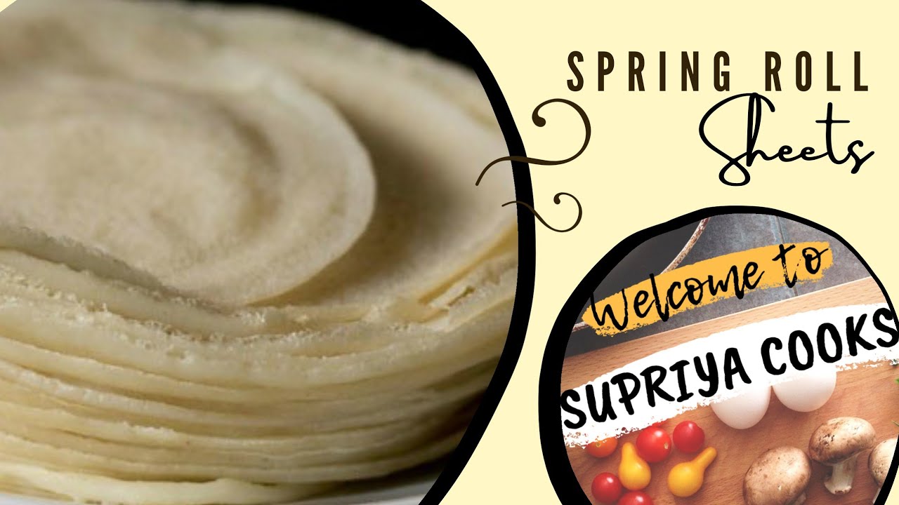 How To Make Spring Roll Sheets At Home Important how-to-make-spring-roll-sheets-at-home-important