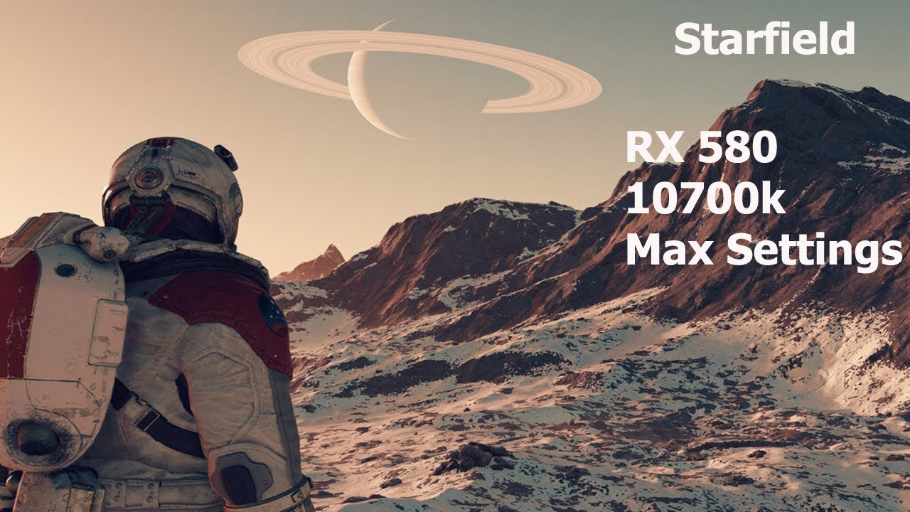 Starfield Max Settings i7 10700k AMD Rx 580 - YouTube