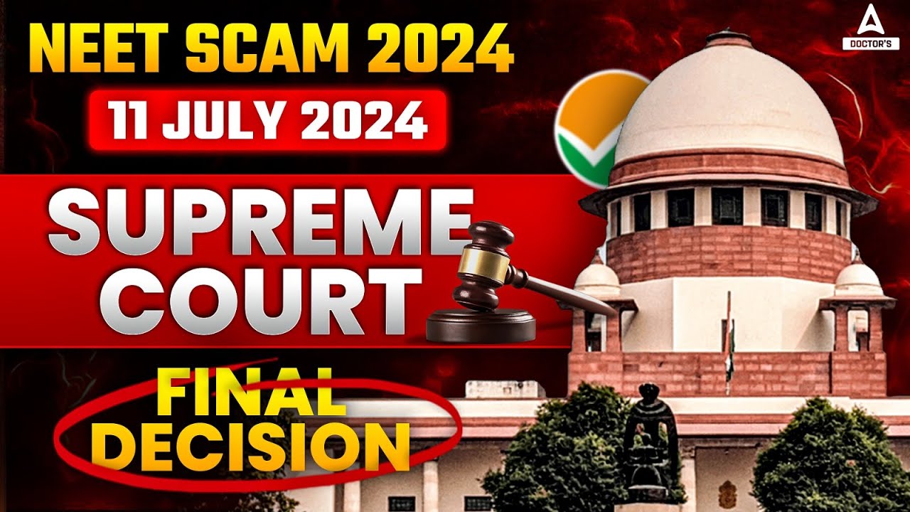RENEET 2024 11TH JULY LATEST UPDATE | SUPREME COURT ON NEET 2024 | NTA ...