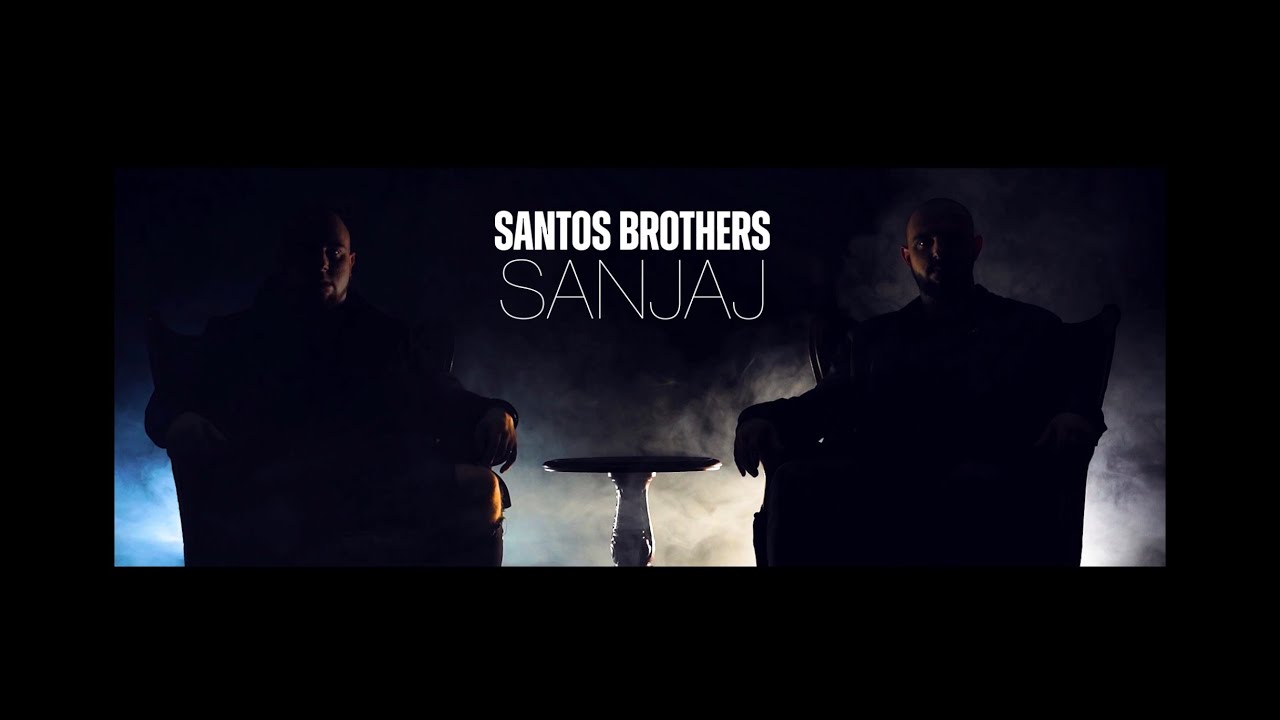 Santos Brothers - Sanjaj (Official Video) - YouTube