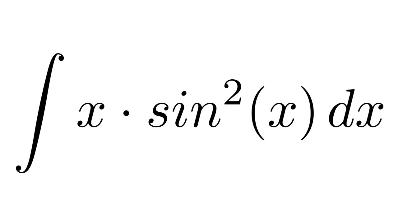 Integral Of X sin 2 x by Parts YouTube