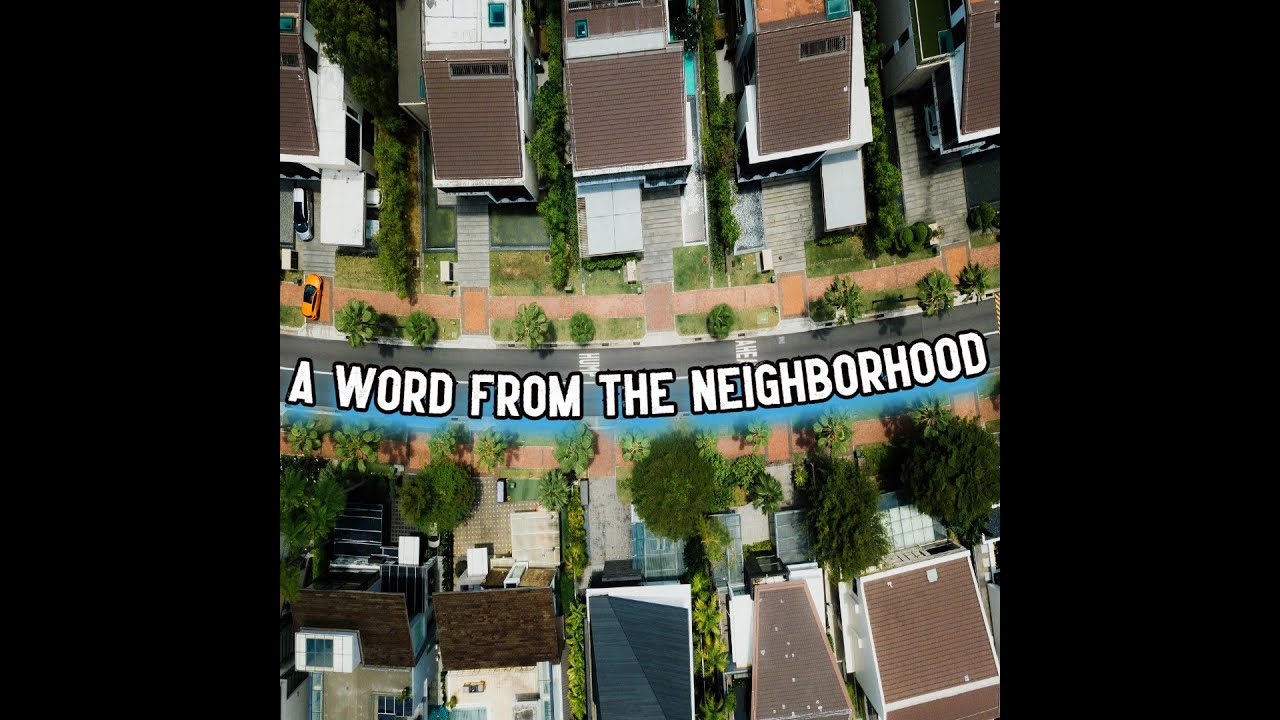 A Word from the Neighborhood - YouTube