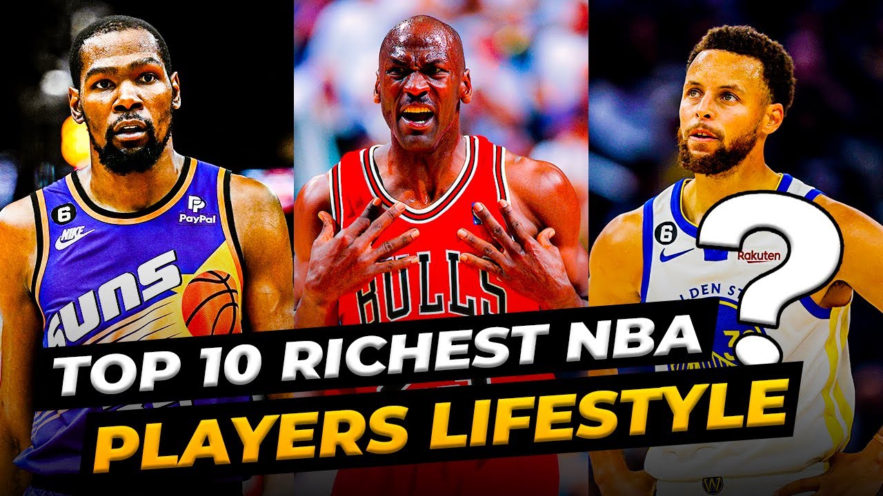 Top 10 Richest NBA PLAYERS LIFESTYLE. - YouTube