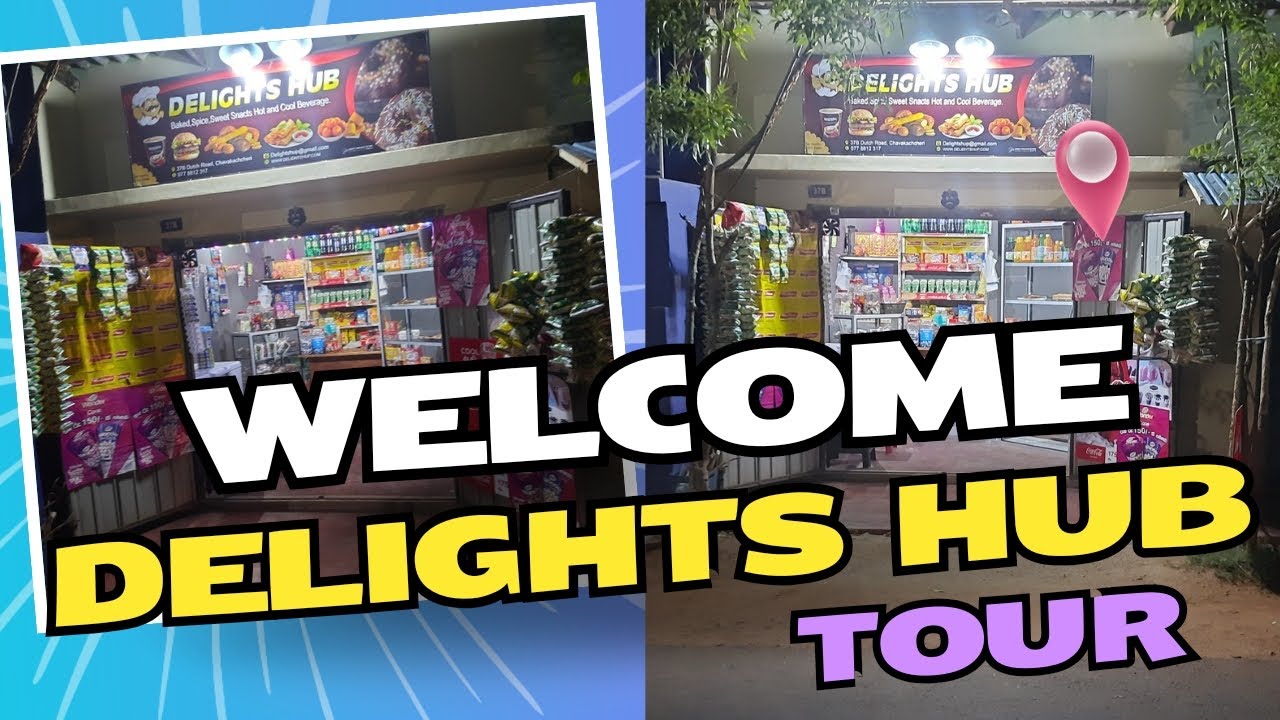 Delights Hub Shop Tour V5 - YouTube