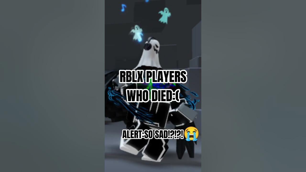 Roblox Players Who Died Shorts Sad Roblox Youtube