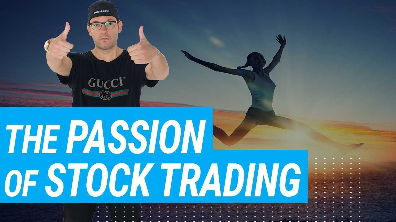 The Passion Of Stock Trading - YouTube