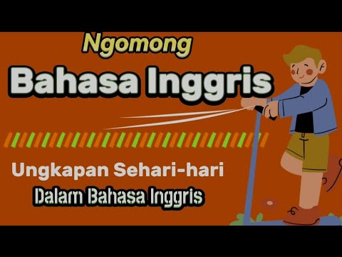 Kalimat Bahasa Inggris | Belajar Percakapan Bahasa Inggris Sehari-hari