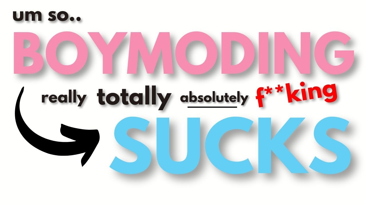 i hate boymoding.. - YouTube
