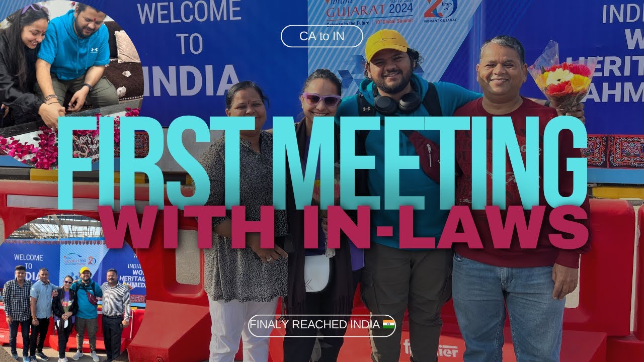 Meeting My In-Laws for the First Time in India After 3 Years in Canada ...