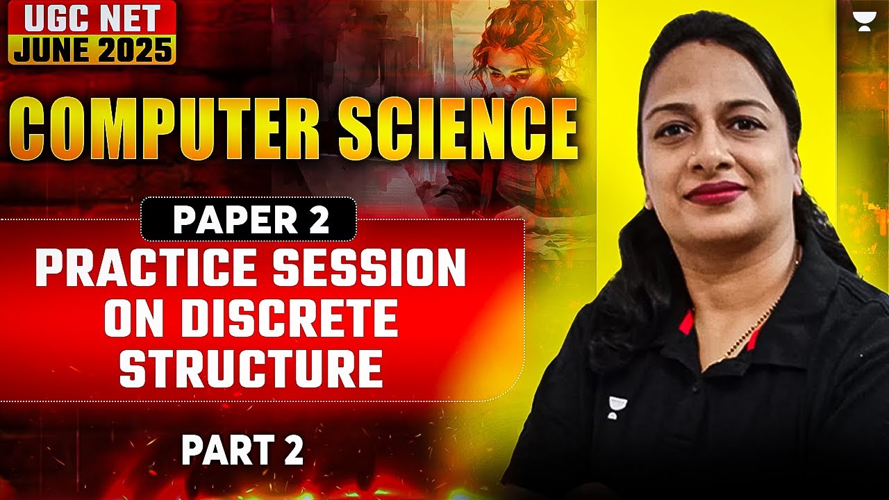 Computer Science UGC NET June 2025 | Practice Session on Discrete Structure | Part 2 | Nisha ...