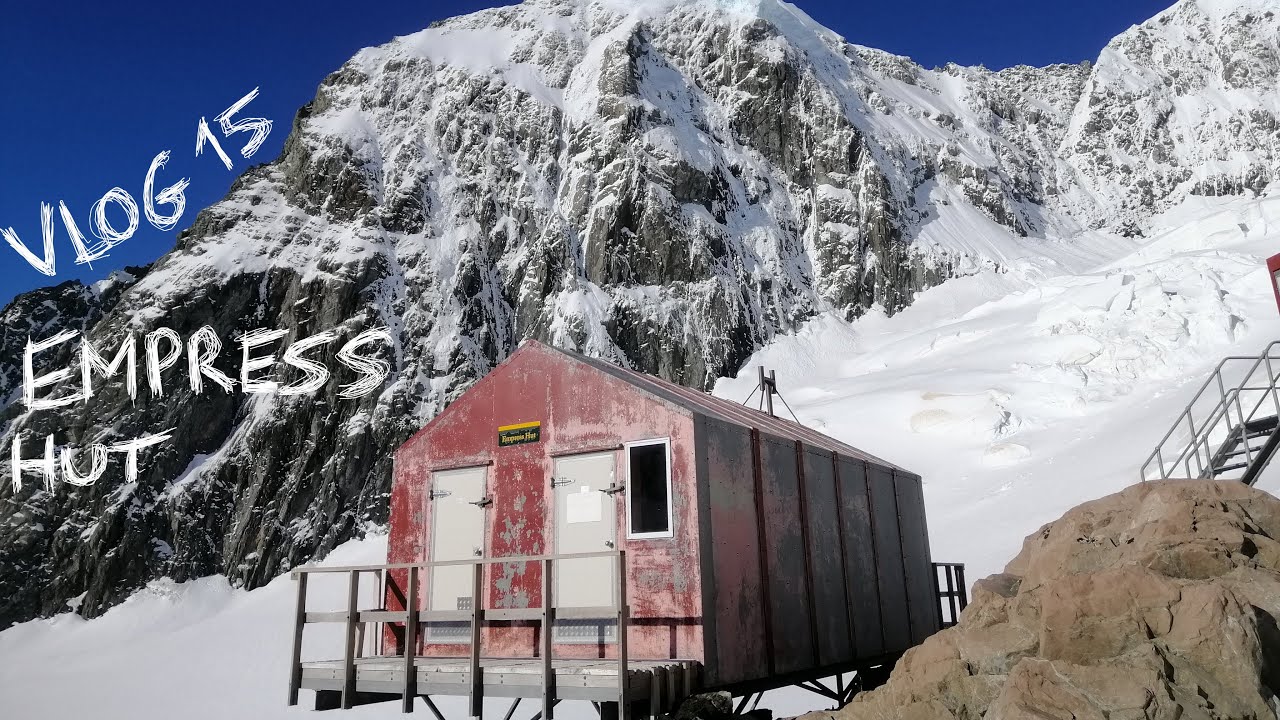 Empress Hut, Mount Cook National Park, New Zealand - YouTube