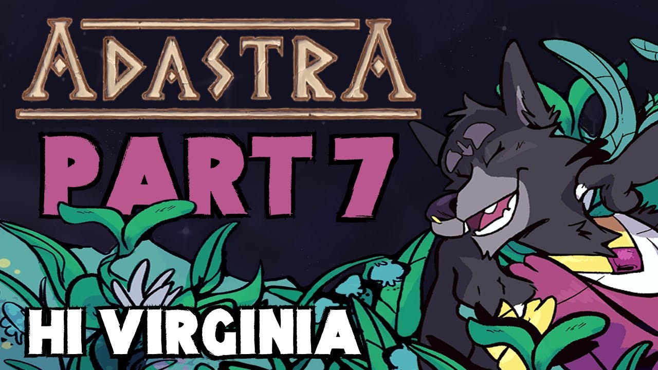 Adastra Part 7: Hi Virginia - YouTube