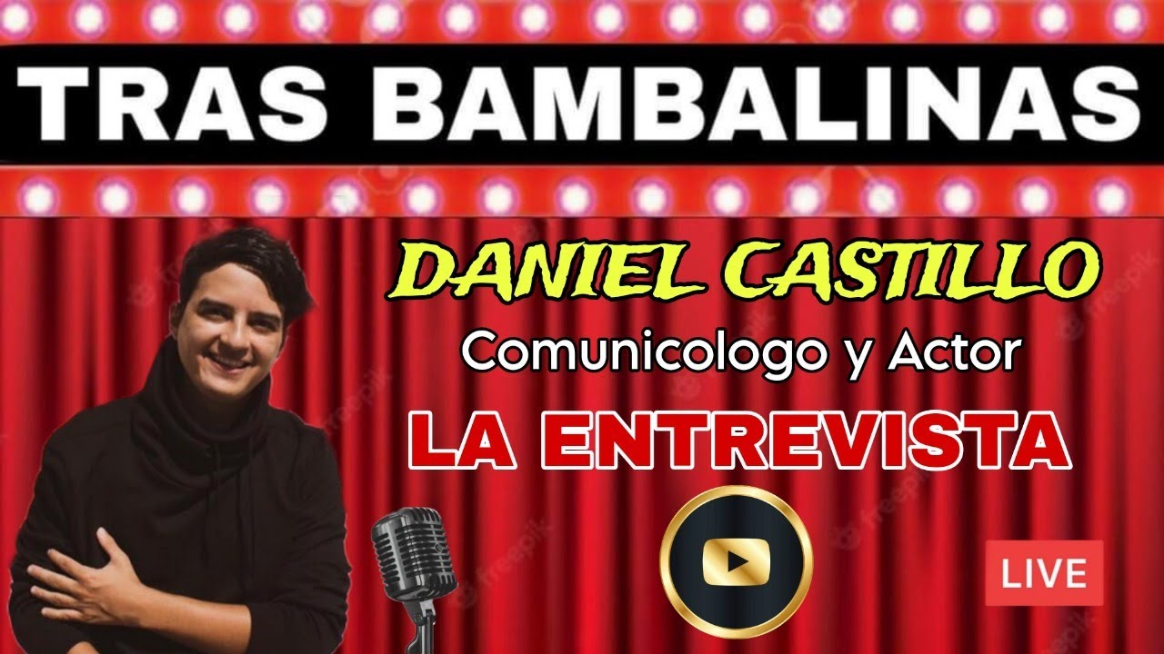 DANIEL CASTILLO / ACTOR Y COMUNICADOR - YouTube