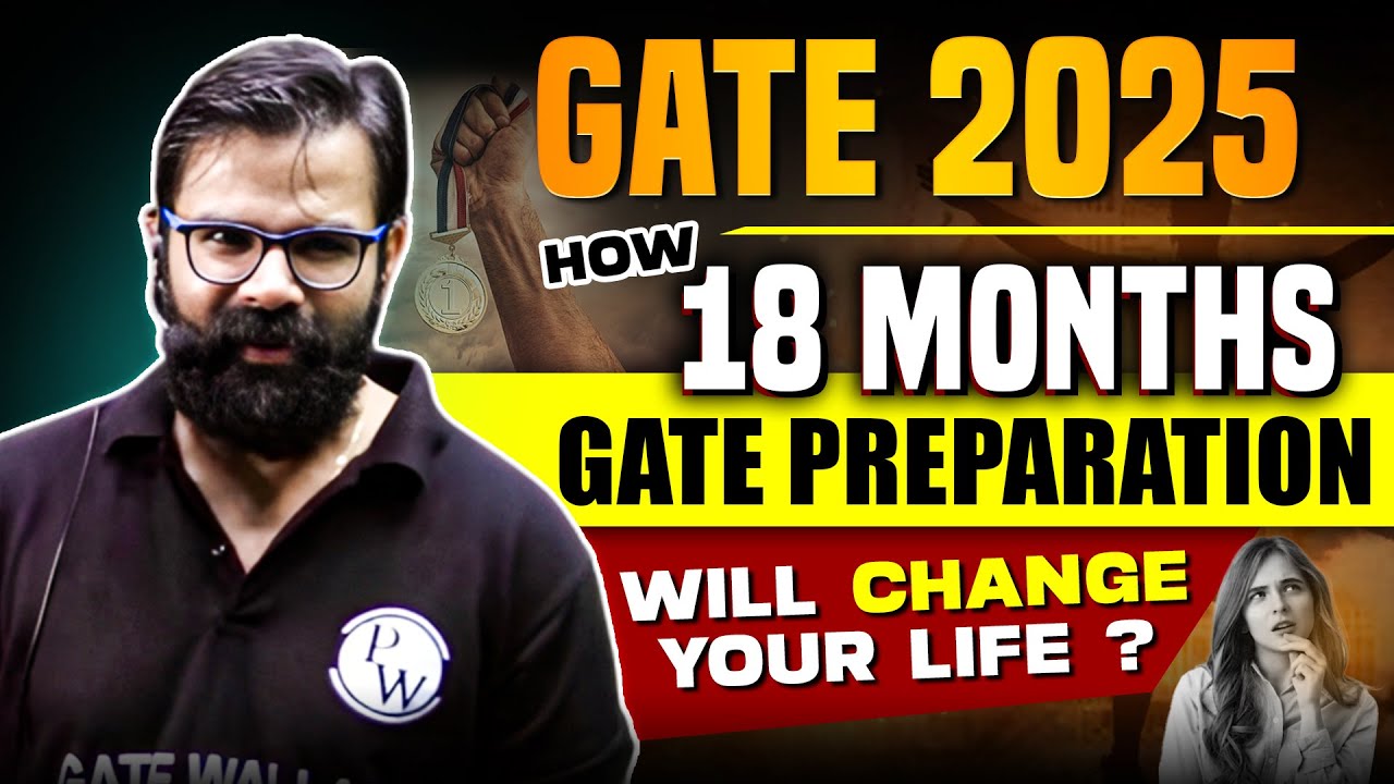 GATE 2025 | How 18 Month GATE Preparation Will Change Your Life ? - YouTube