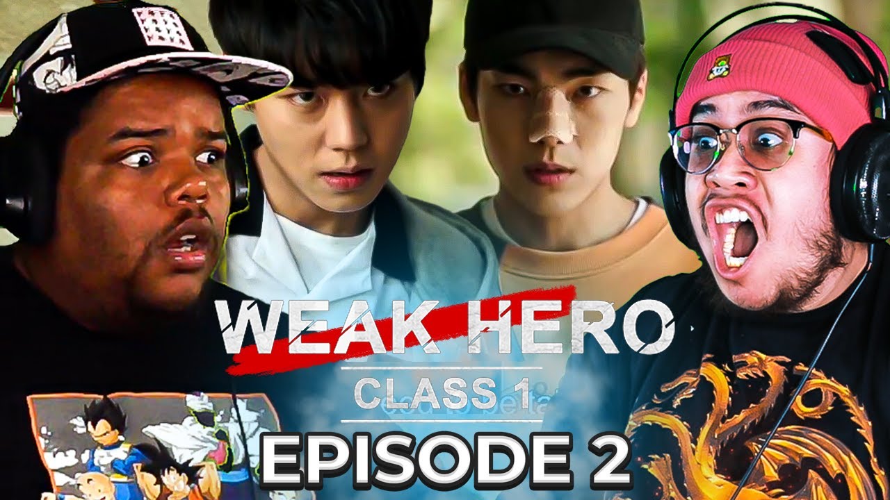 Weak Hero Class 1 Episode 2 GROUP REACTION | First Time Watching - YouTube