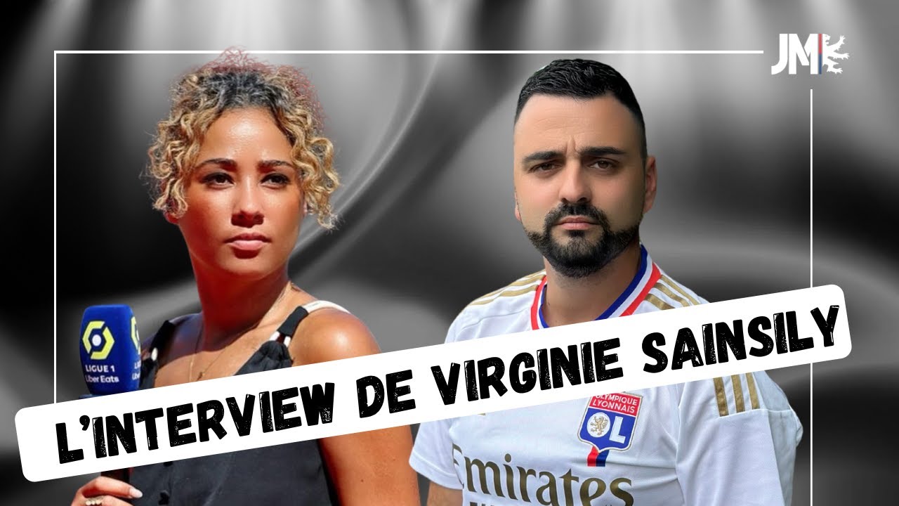 VIRGINIE SAINSILY NOUS PARLE DE L’OL 🔴🔵🔥 - YouTube
