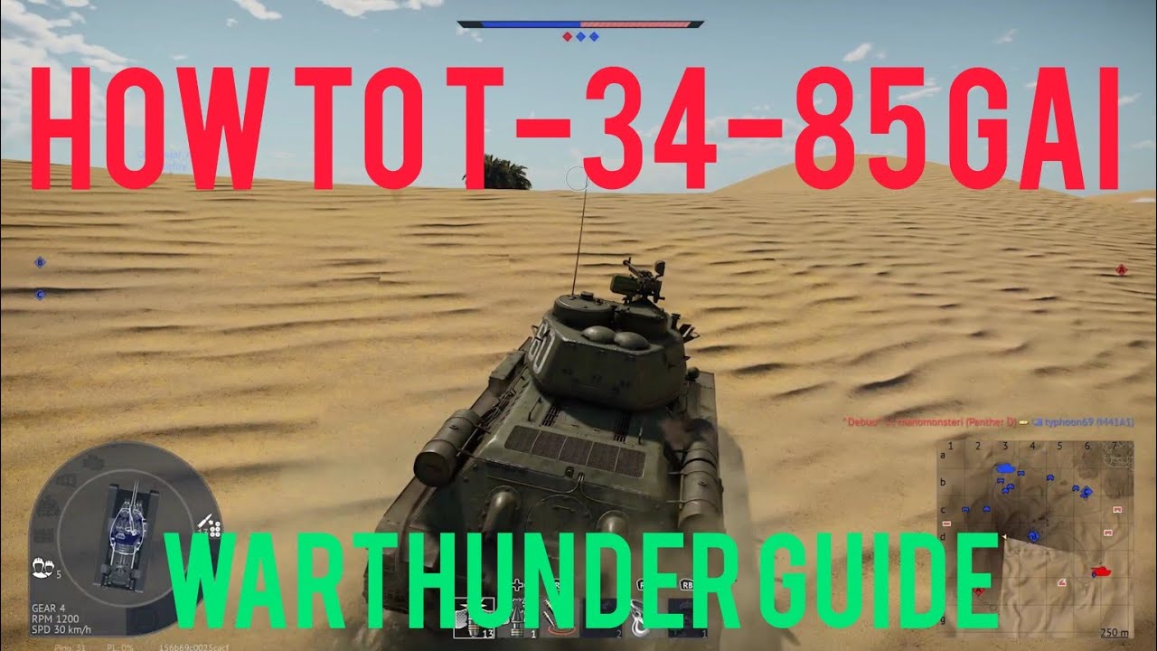 HOW TO T-34-85 GAI! #warthunder Guide - YouTube