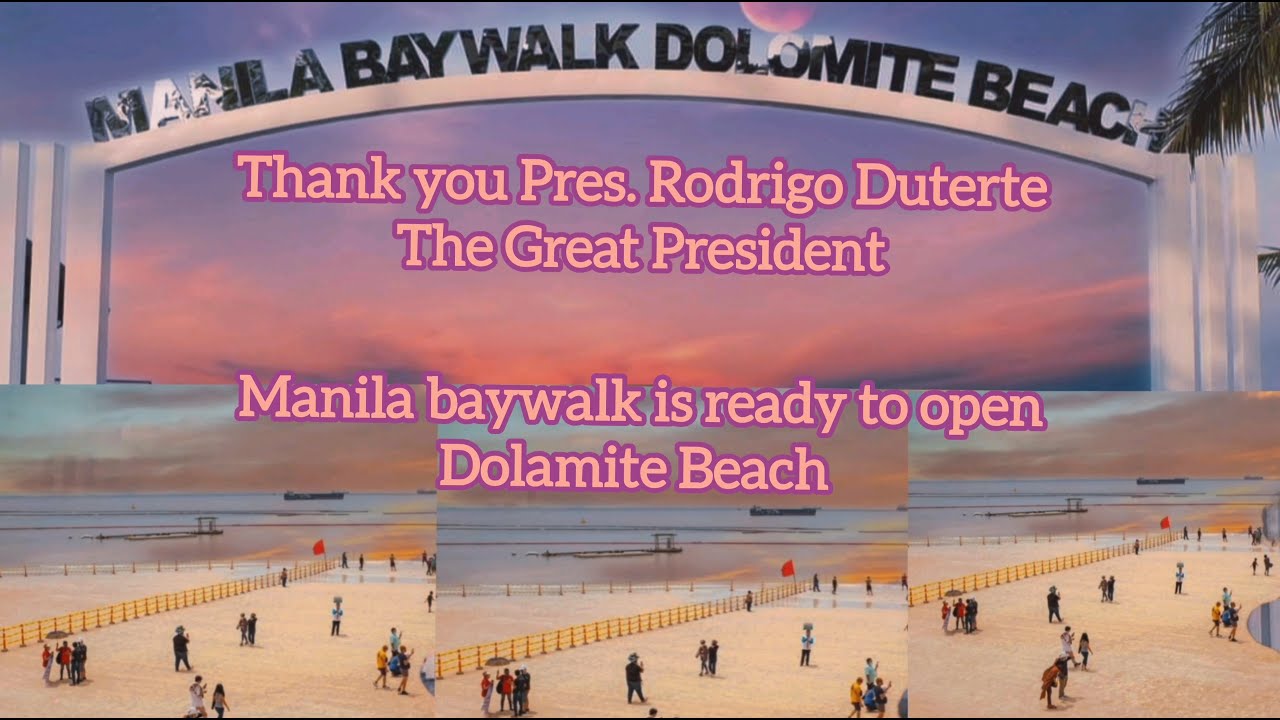 Dolamite Sand Manila bay Ready to open | Thank you Pres. Rodrigo ...