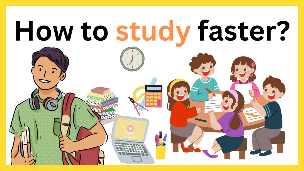 How to Study Faster: Proven Tips to Boost Your Learning. - YouTube