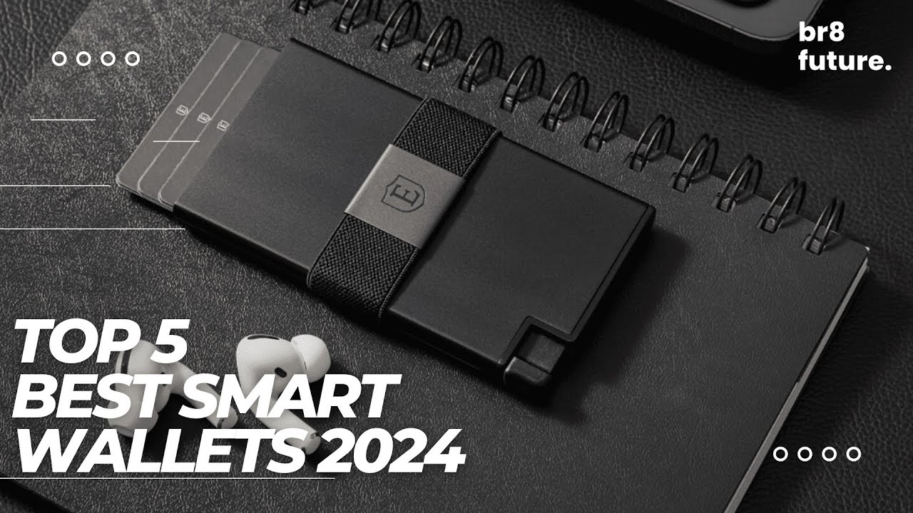 Best Smart Wallets 2024 🔒💼 Top 5 Best Smart Wallets 2024 - YouTube