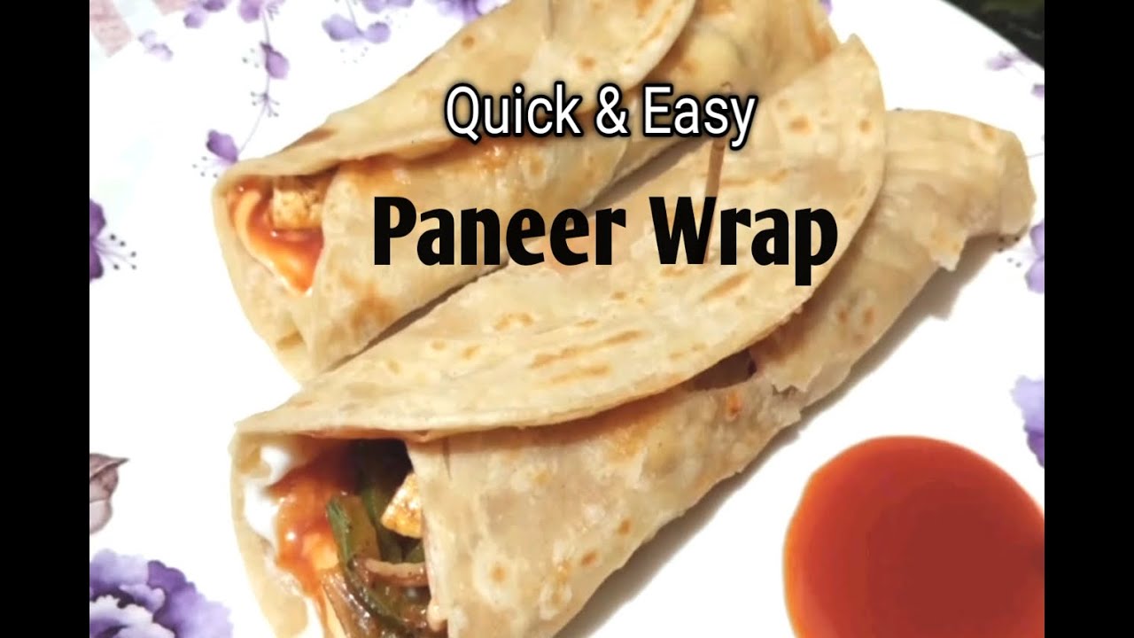 How to make Paneer Wrap | Protein rich Paneer Wrap Recipe - YouTube