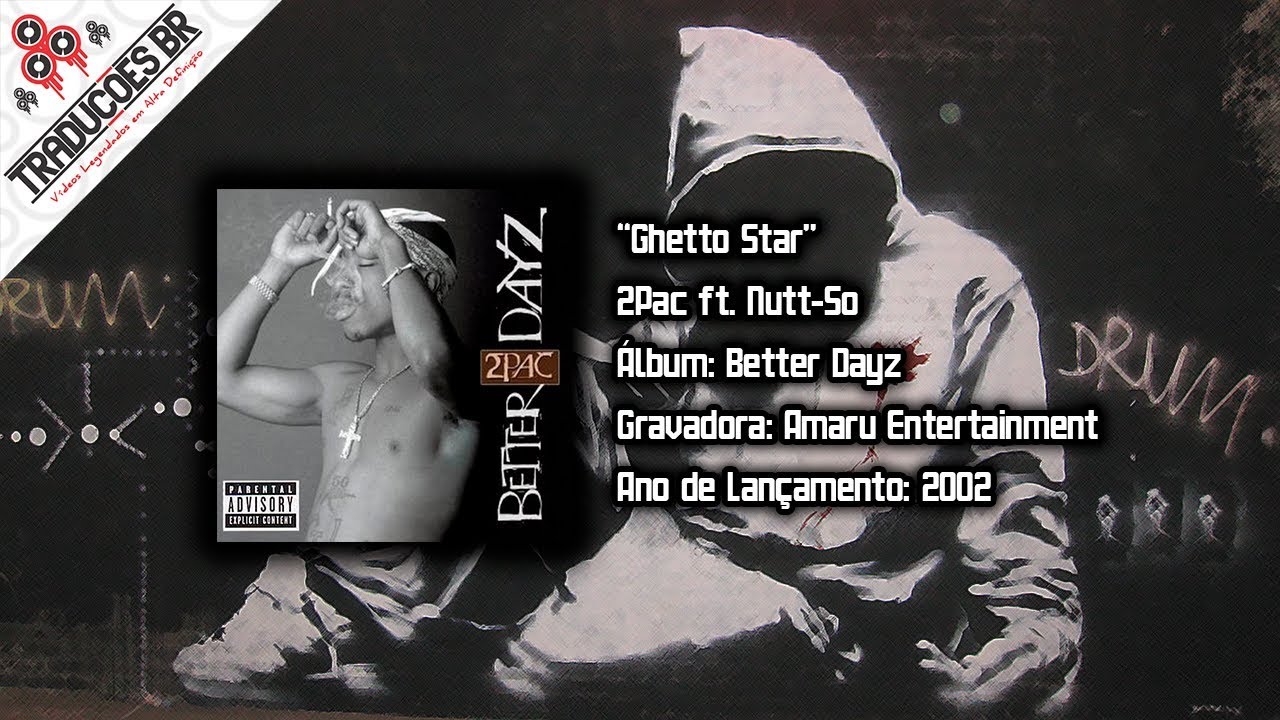 2Pac ft. Nutt-So - Ghetto Star [Legendado] [HD] - YouTube