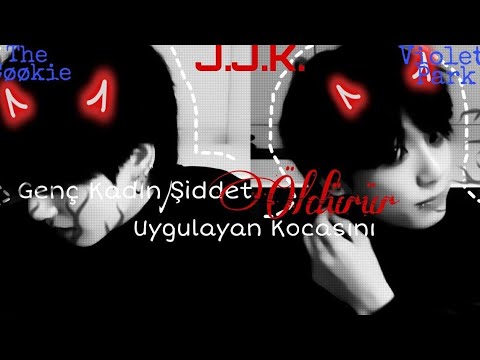 'Genç kadın şiddet uygulayan kocasını öldürür' J.J.K. Hayal et @•𝐓𝐡𝐞 𝐂øø𝐤𝐢𝐞• 🥂 #jk #bts #anasayfa