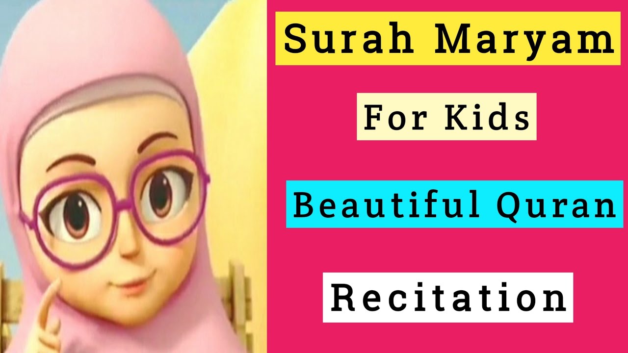 Surah Maryam Full For Kids With Cartoon Animation | Quran For Kids ...