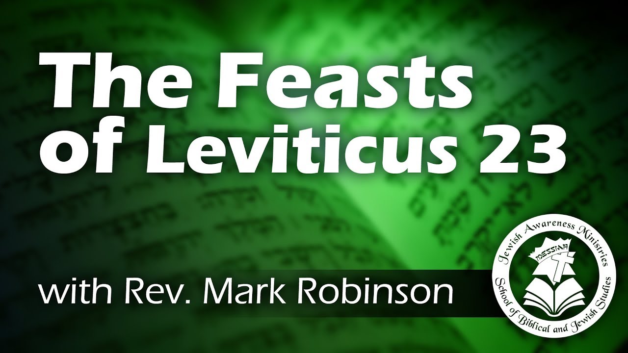 The Feasts of Leviticus 23: Lesson 7 - YouTube