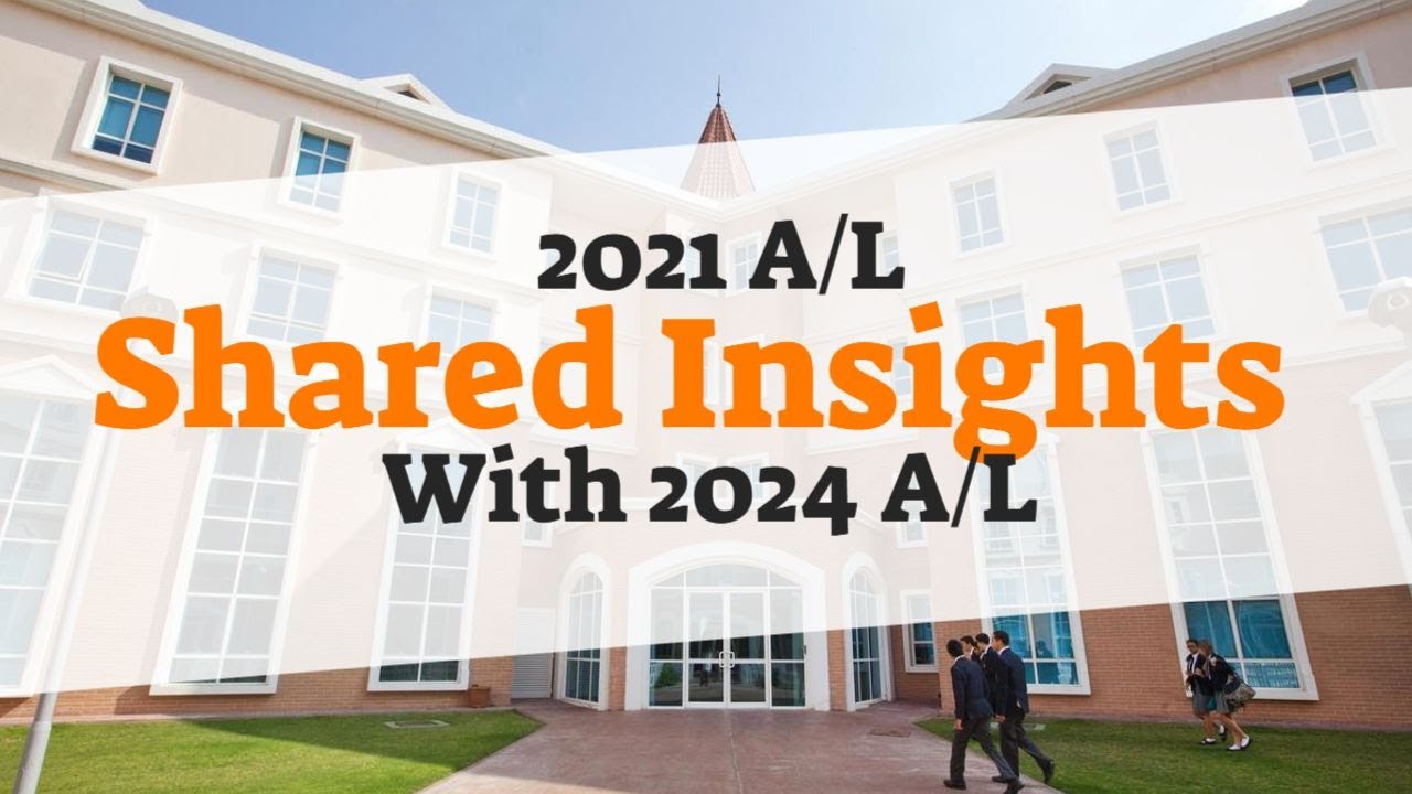 2021 AL Some Best Result Students Share their insights with 2024 Batch ...