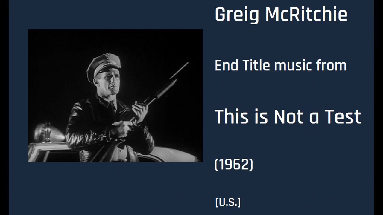 Greig McRitchie: This is Not a Test (1962) - YouTube