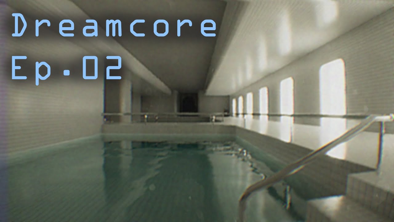 Dreamcore Ep.02 Still looking for a way out of the pool rooms | Liminal ...