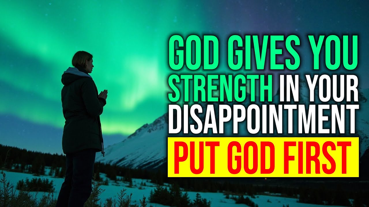 God Gives You Strength in Your Disappointment | Christian Motivation ...