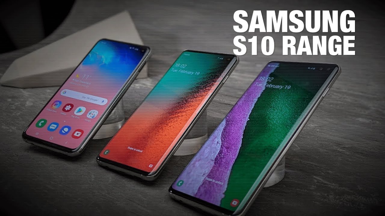 First Look Of Samsung Galaxy S10 Range | S10, S10e, S10+ (Plus ...