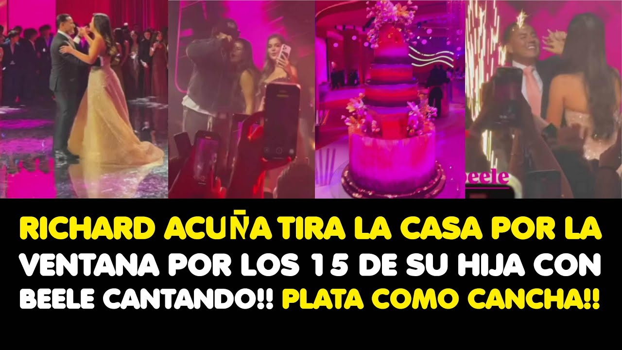 RICHARD TIRA LA CASA POR LA VENTANA POR LOS 15 DE SU HIJA CON BEELE ...