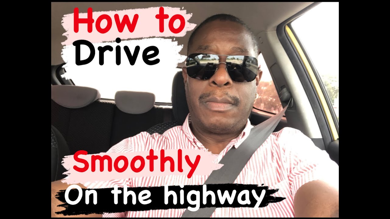 HOW to DRIVE ON the HIGHWAY - YouTube