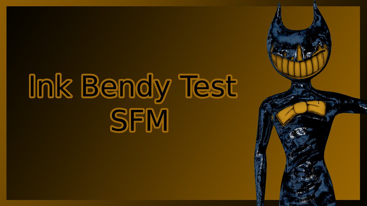 Ink Bendy Test SFM - YouTube