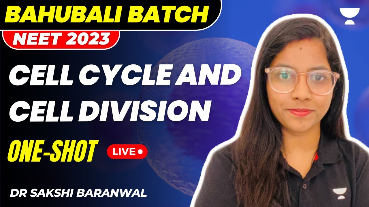Cell Cycle And Cell Division In One Shot NEET 2023 Baahubali Batch cell-cycle-and-cell-division-in-one-shot-neet-2023-baahubali-batch