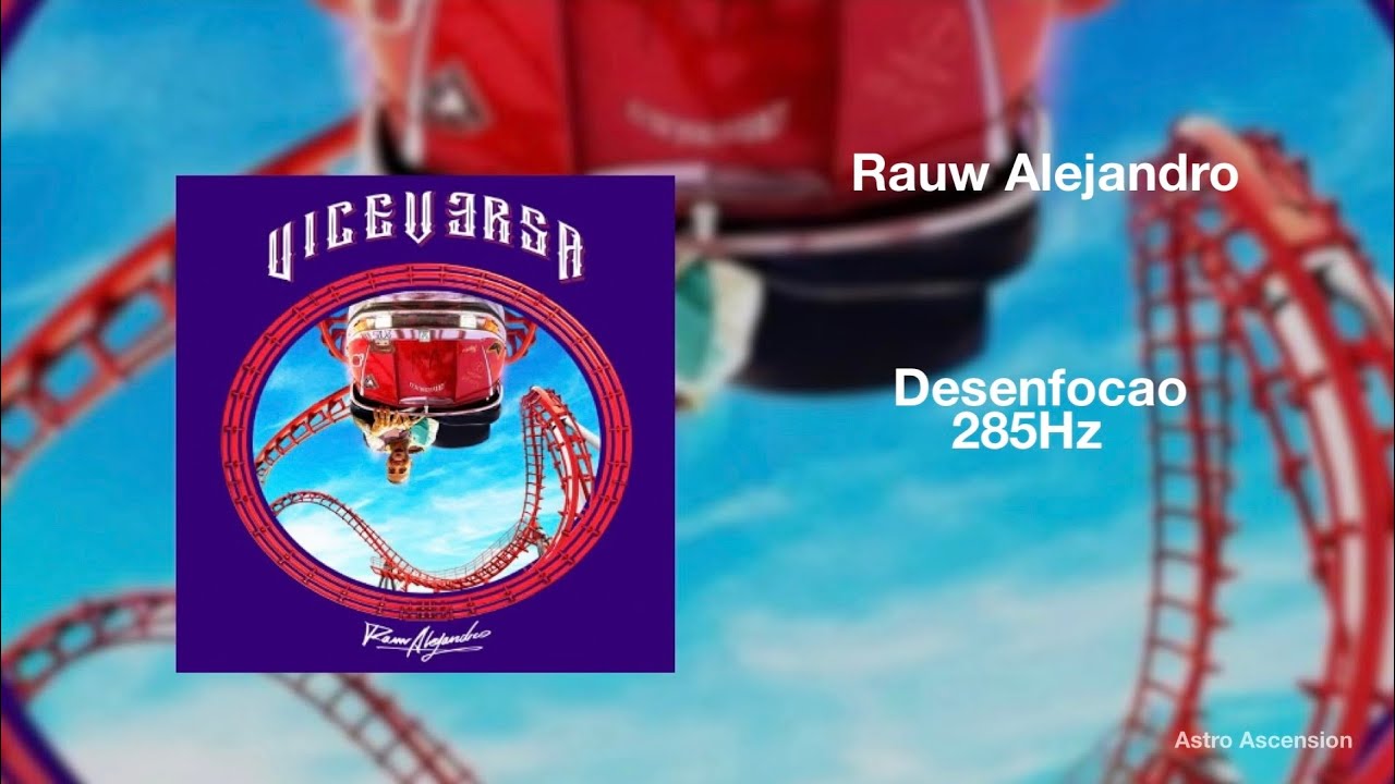 Rauw Alejandro - Desenfocao [285Hz] - YouTube