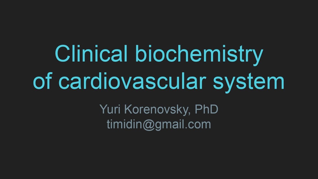Clinical biochemistry of cardiovascular system - YouTube