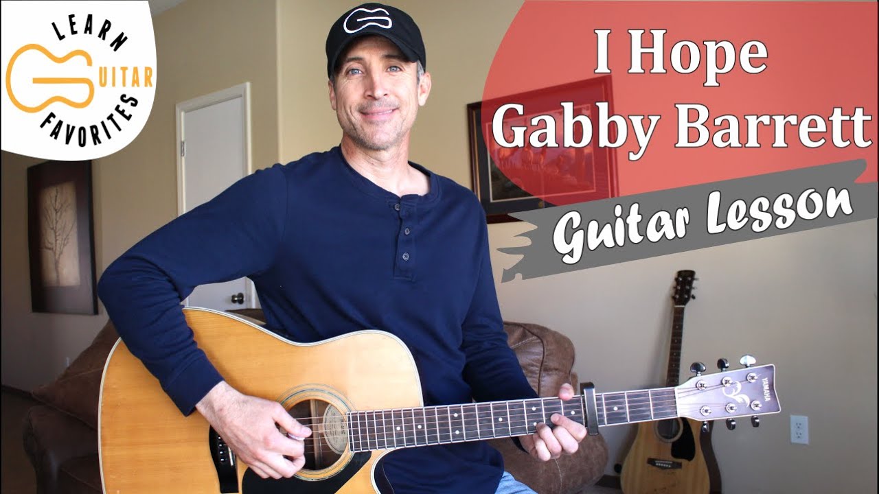 I Hope - Gabby Barrett - Guitar Lesson | Tutorial - YouTube