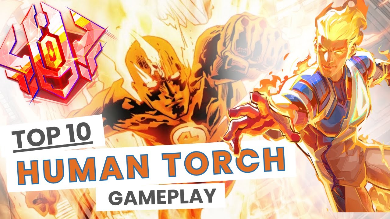 THE #1 HUMAN TORCH DID WHAT?! | Marvel Rivals | Top 10 Gameplay - YouTube