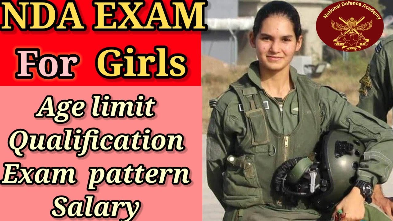 NdA exam for girls || NDA exam age limit, Qualifications, exam pattern ...