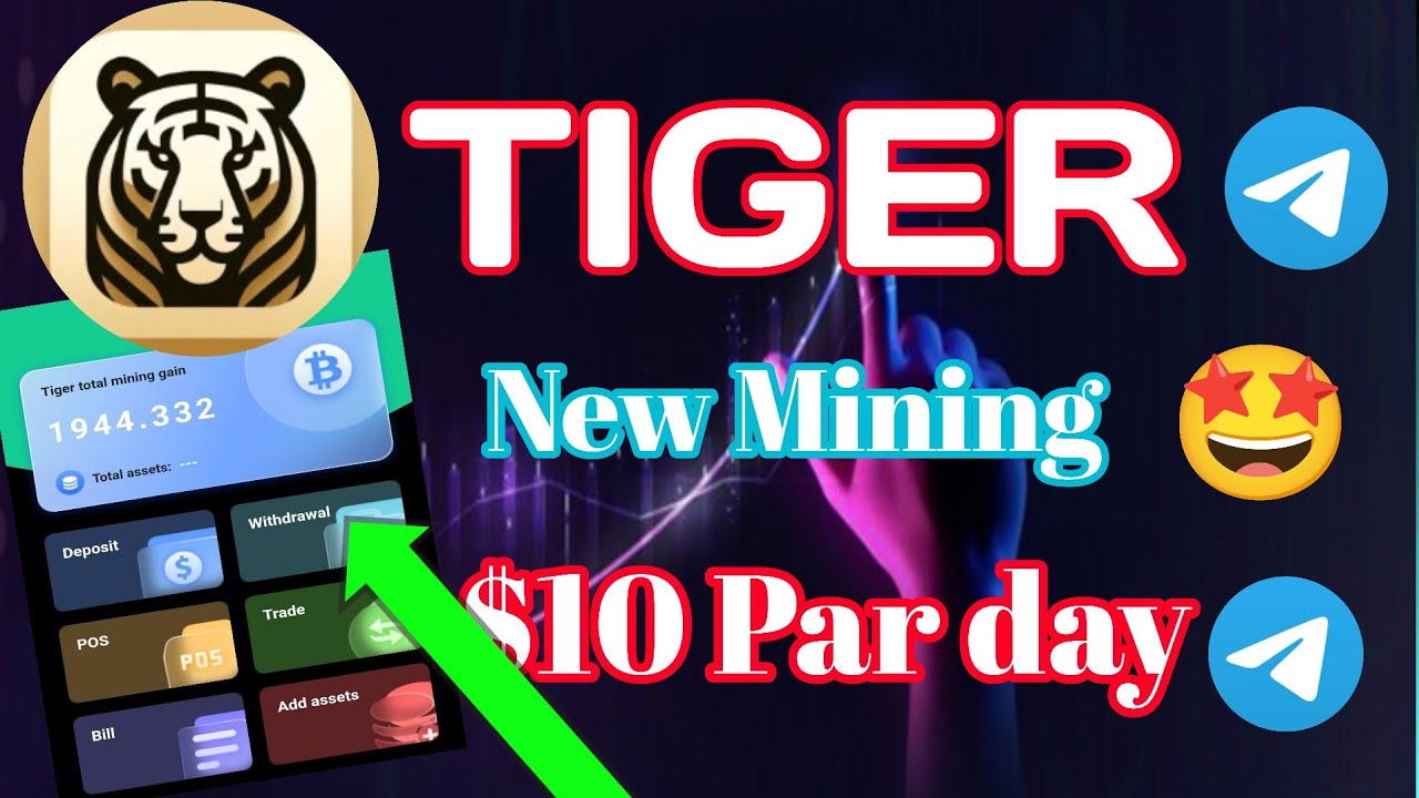 Tiger Telegram Mining | Tiger New Mining $10 Par Day | Tiger 🐅 Mining ...