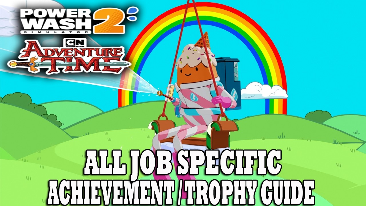 Powerwash Simulator 2 Adventure Time DLC | ALL Job Specific ...
