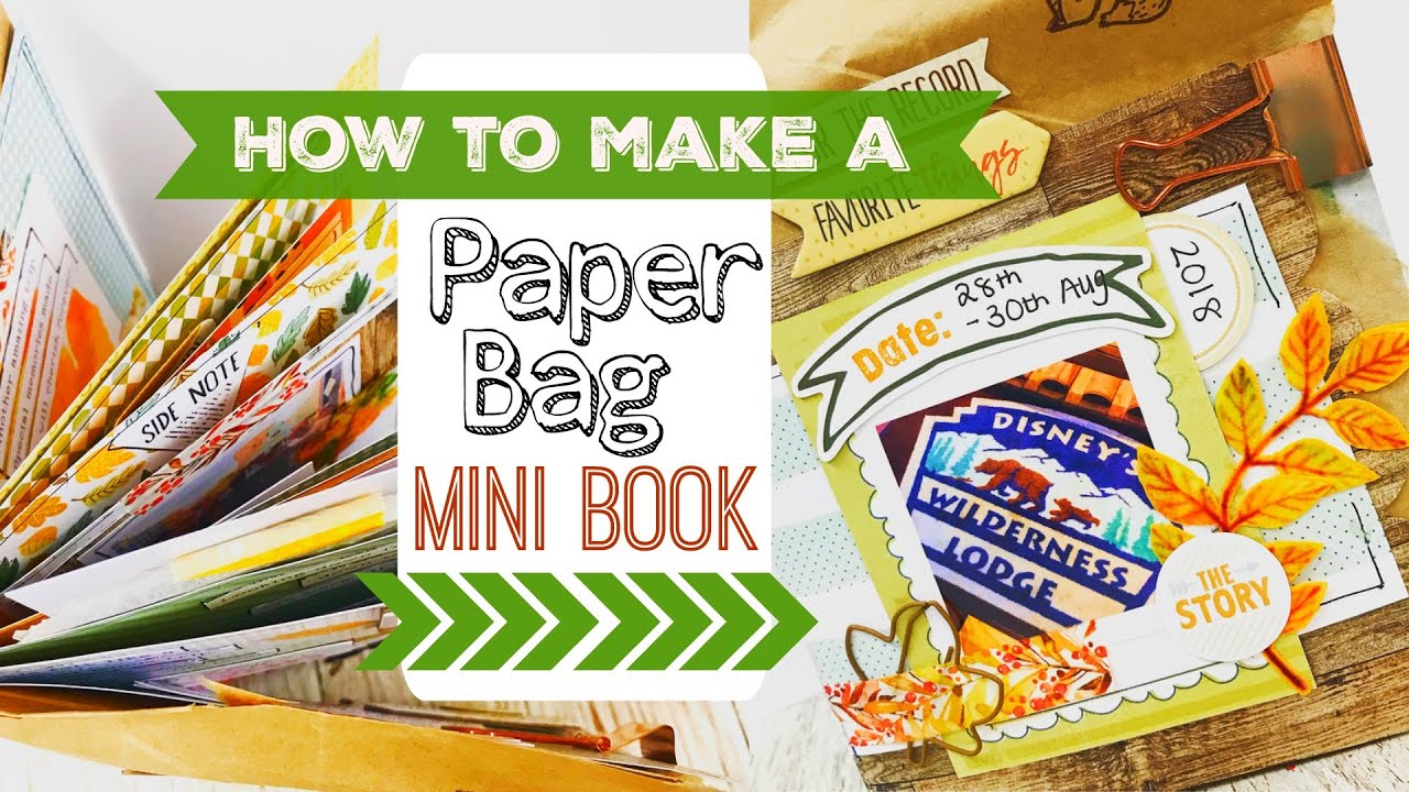 HOW TO MAKE A PAPER BAG MINI BOOK| | Disney Scrapbooking | Cocoa Daisy ...