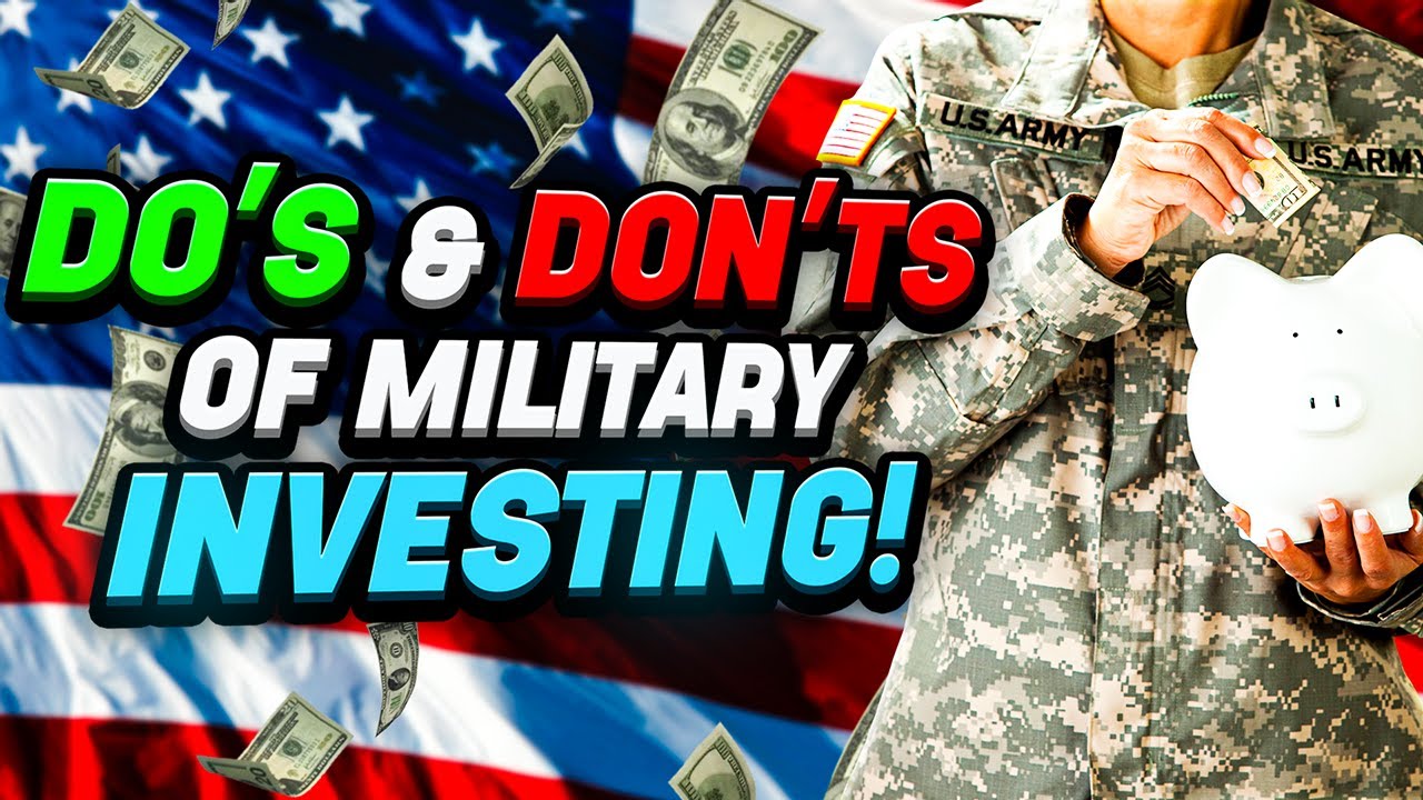 The DOS and DON'TS Of Military Investing - YouTube